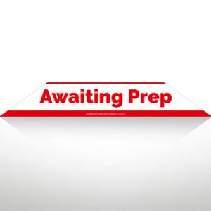 Awaiting Prep - Showroom Signs