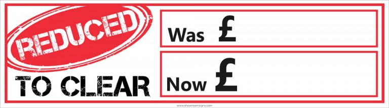 Reduced To Clear - Showroom Signs