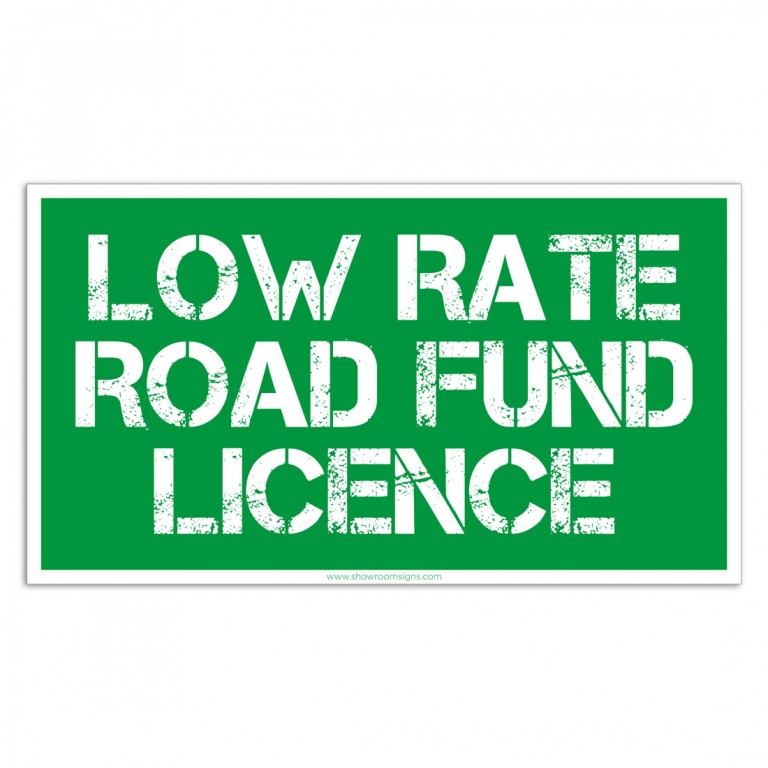 Low Rate Road Fund Licence Showroom Signs low-rate-road-fund-licence-showroom-signs